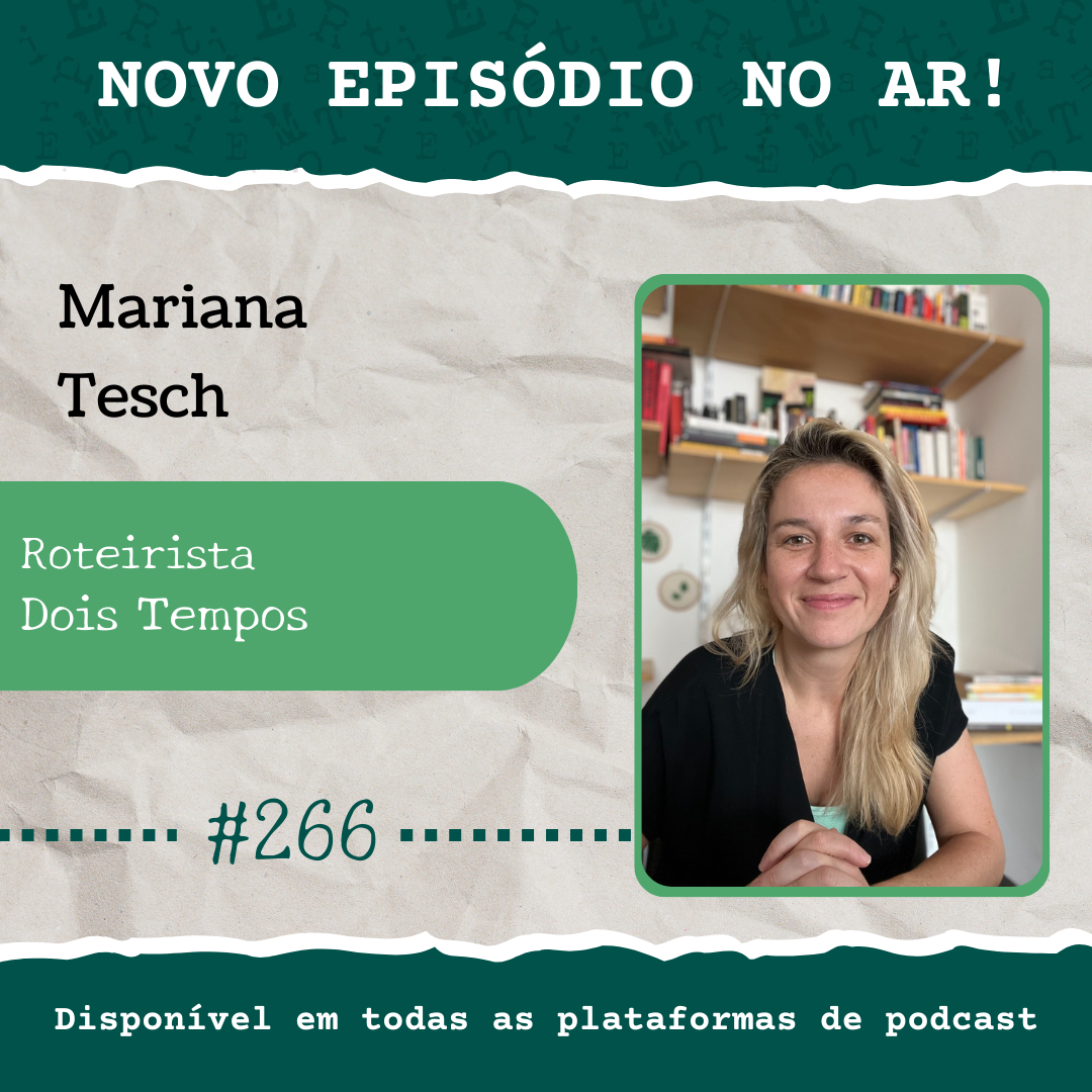 Primeiro Tratamento – Mariana Tesch – # 266 – Primeiro Tratamento